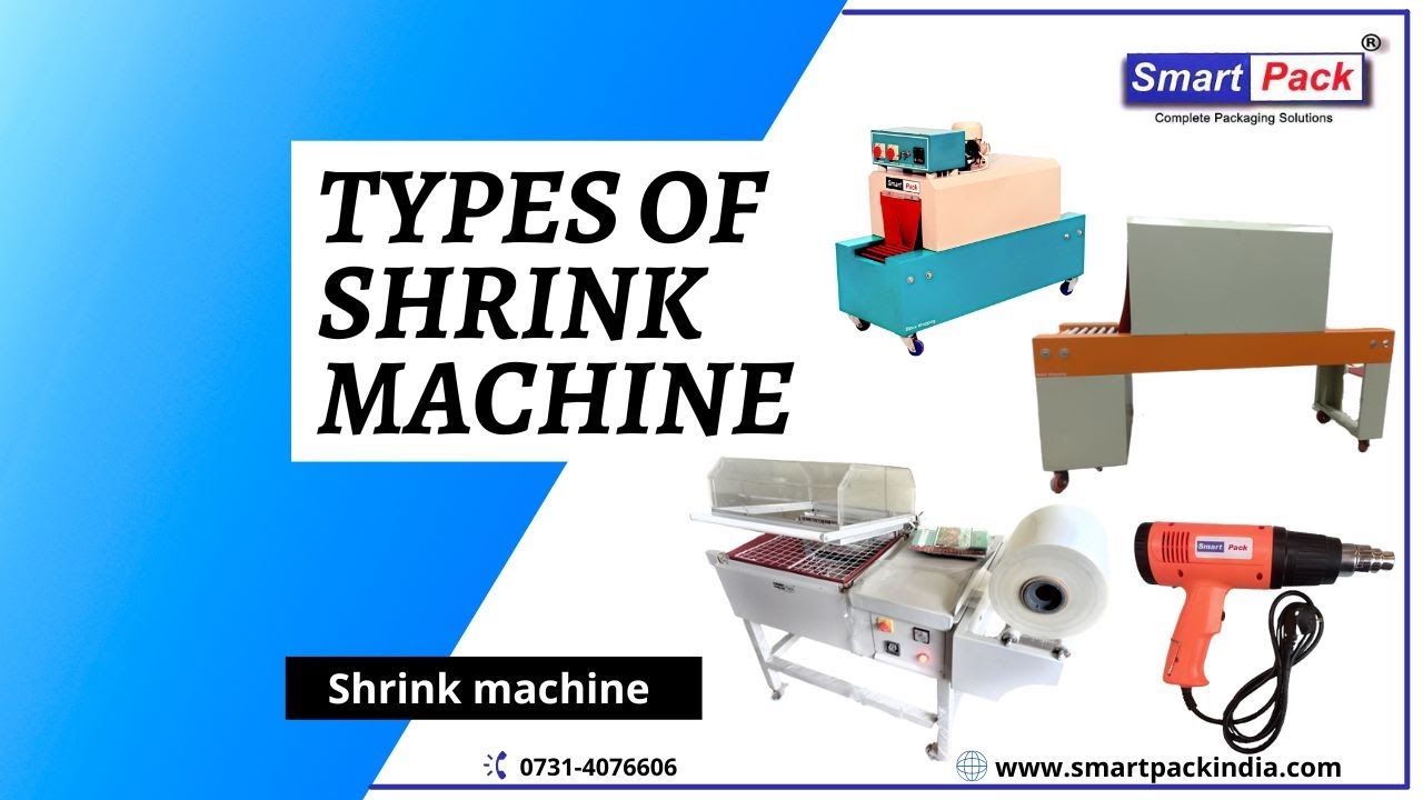 "Enhance Efficiency with Industrial Shrink Machines: A Comprehensive ...